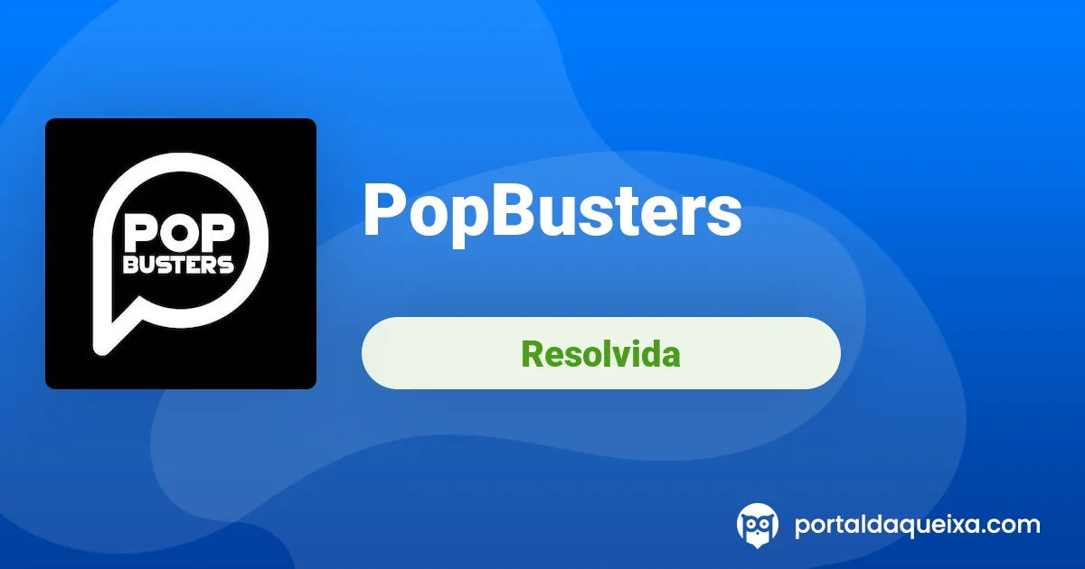 Reclamação Resolvida: PopBusters - Encomenda, acessibilidade