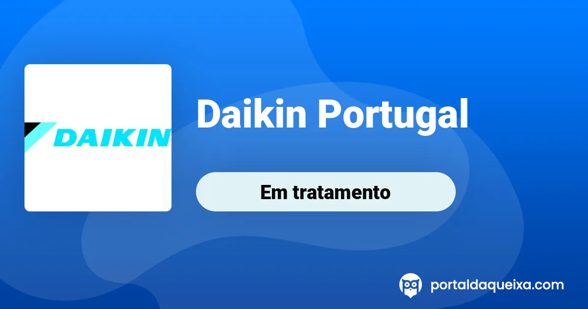 Reclamação: Daikin Portugal - Bomba de calor que não o é