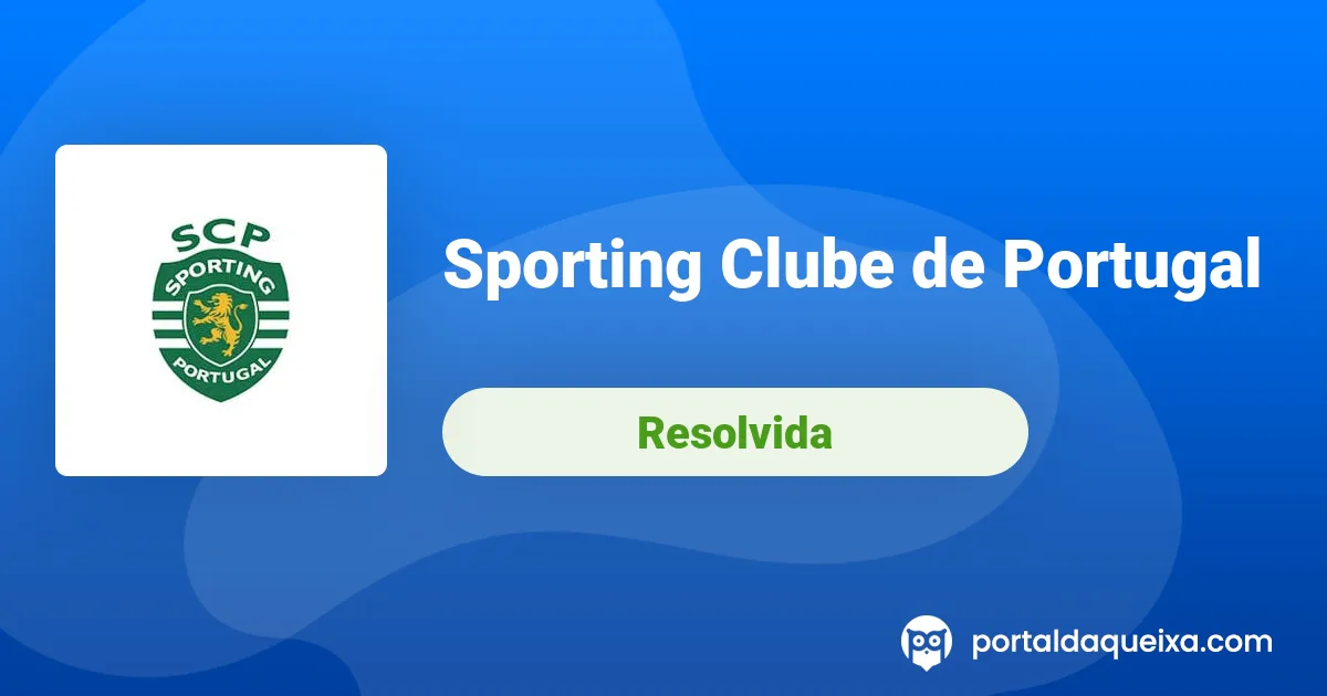 Reclamação Resolvida: Sporting Clube de Portugal - Portas fechadas ...
