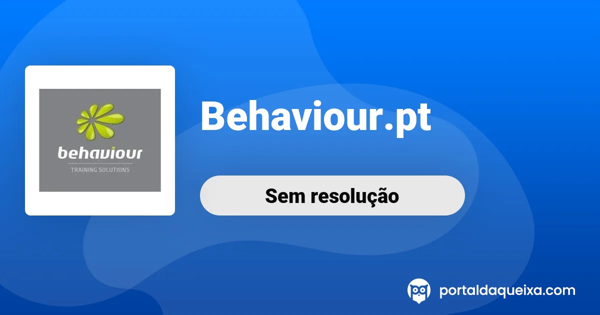Reclamação: Behaviour.pt - Ausência de apoio na renovação de certificados