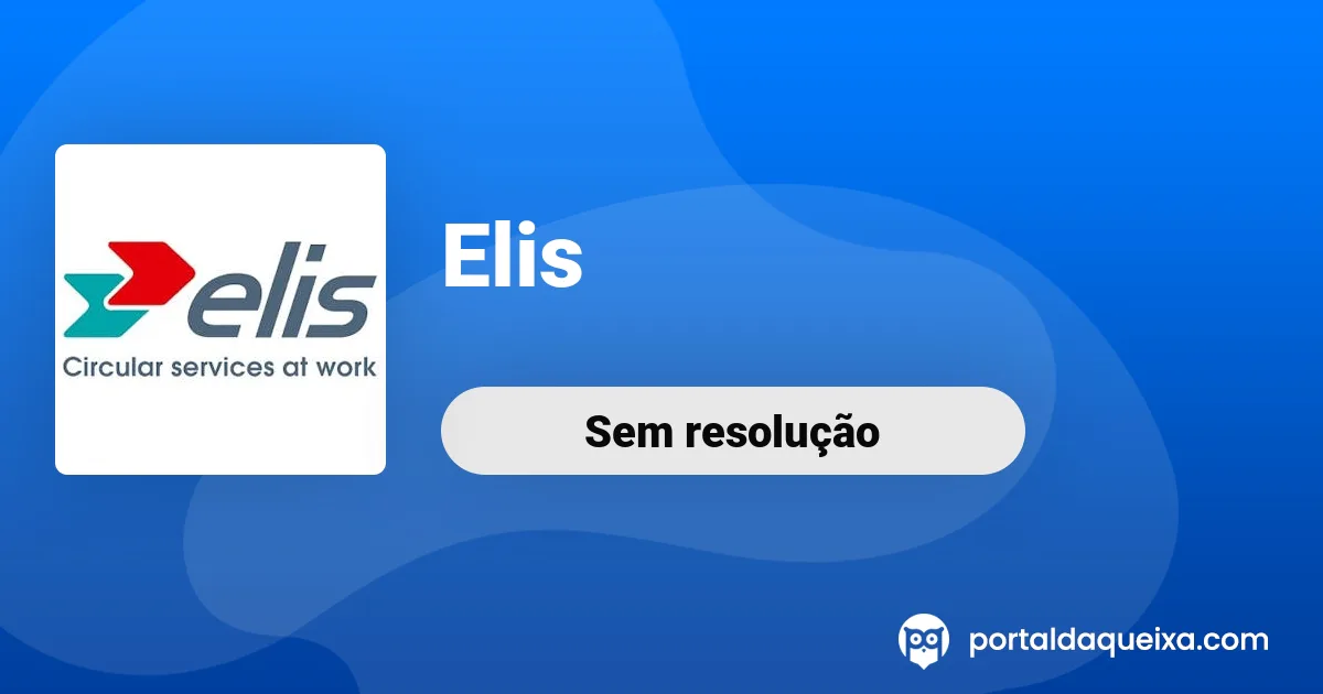 Reclamação: Elis - Registo de pressão injustificada e tentativa de censura