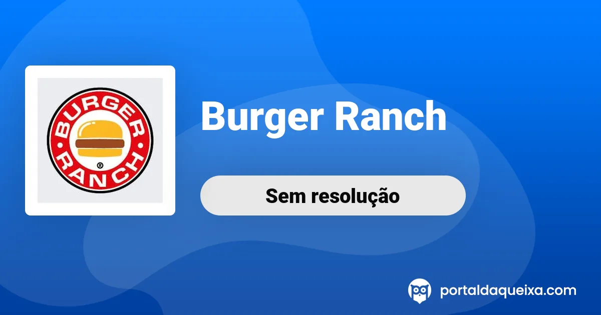 Burger Ranch - Serviço e atendimento desprezível