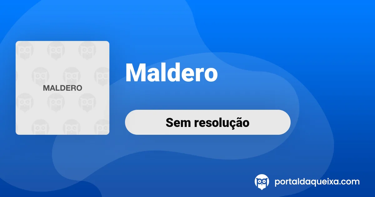 Reclamação: Maldero - Encomenda paga e não recebida