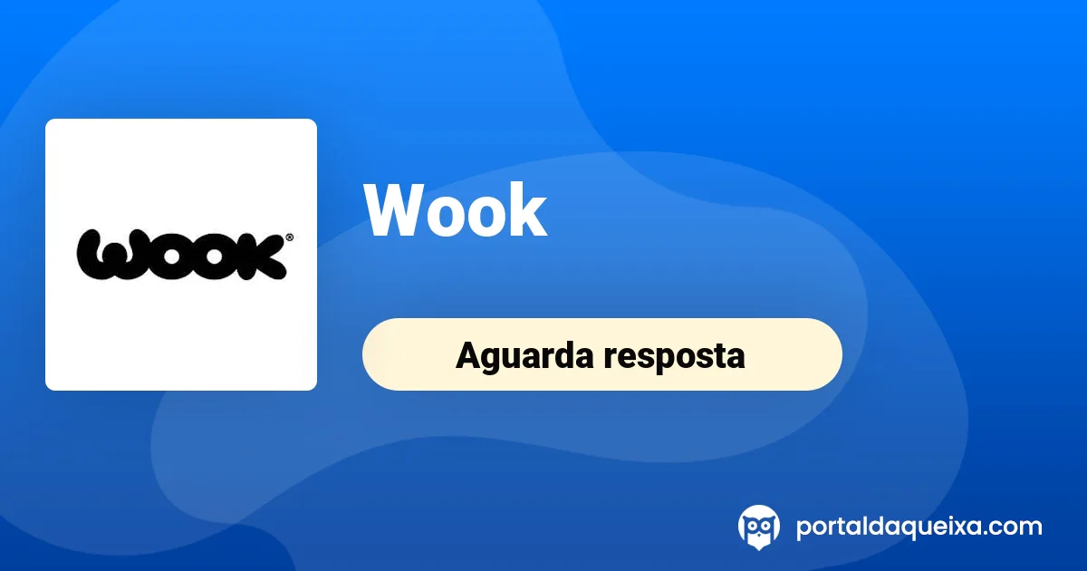 Reclamação: Wook - Atraso na entrega de artigo e falta de transparência ...
