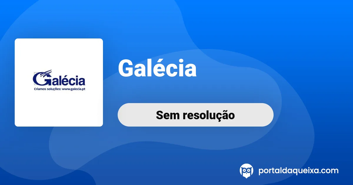 Reclamação: Galécia - Falta de assistência pós venda, instaladores ...