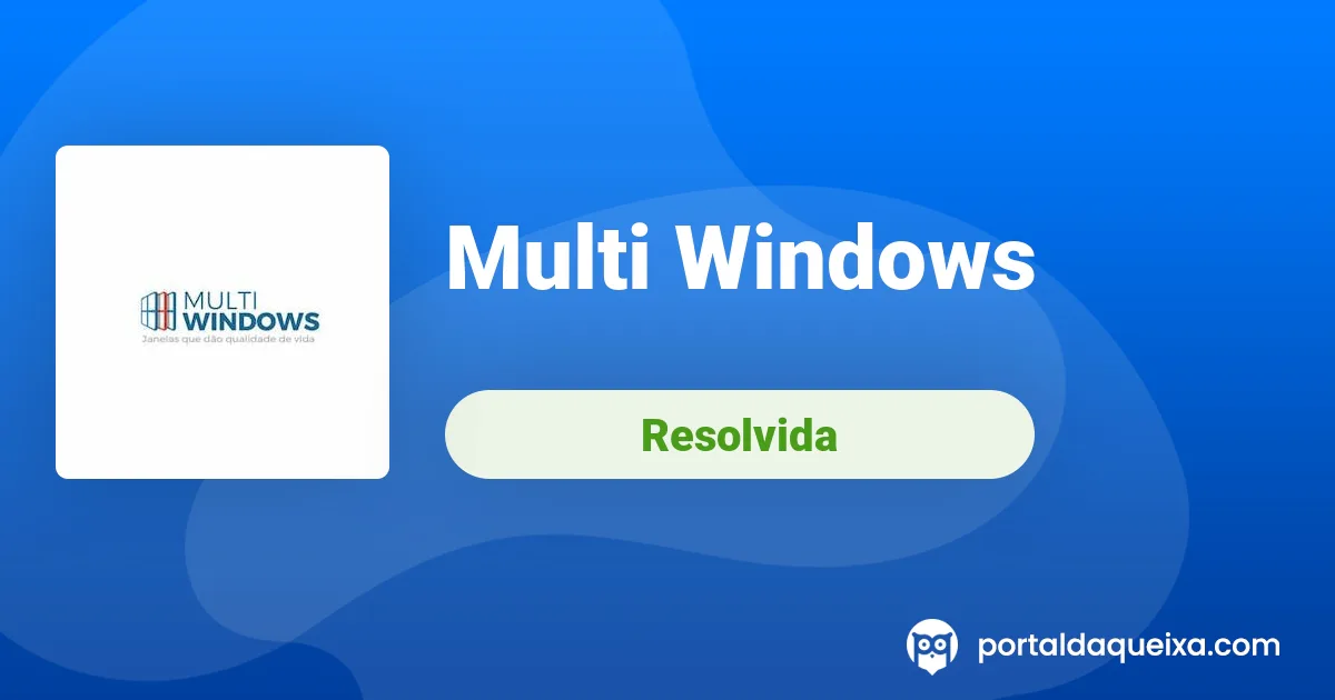 Reclamação Resolvida: Multi Windows - Enganam os clientes e não assumem ...