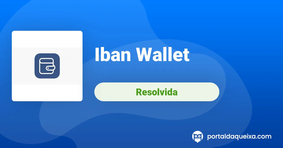 Reclamação Resolvida: Iban Wallet - Sem acesso à conta