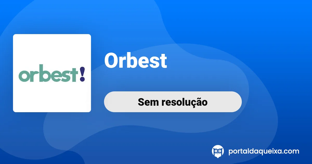 Reclamação: Orbest - Turista Plus - Reserva de lugares