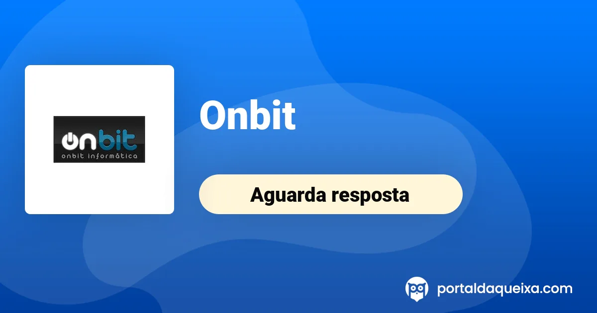 Reclamação: Onbit - Onbit bloqueia cliente e recusa-se a cumprir a lei