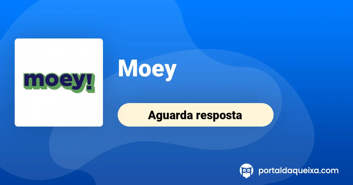 Reclamação: Moey - Bloqueio de conta inadmissível