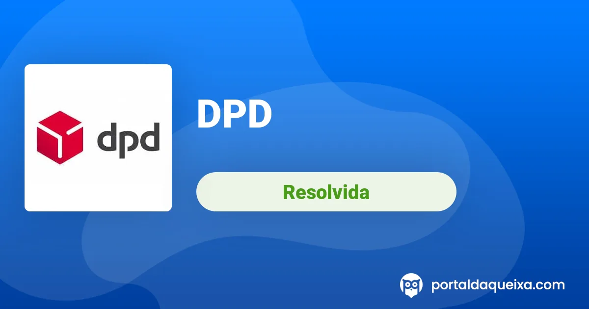 Reclamação Resolvida: DPD - Mensagem sms fraudulenta