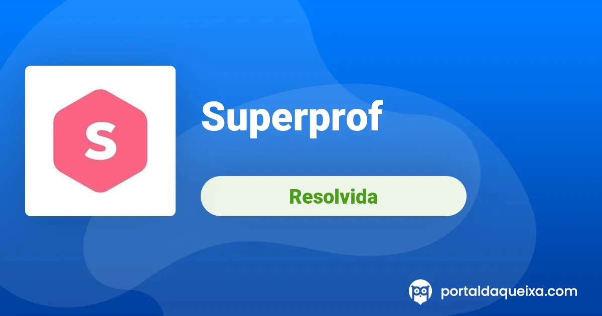 Reclamação Resolvida: Superprof - Cobrança indevida