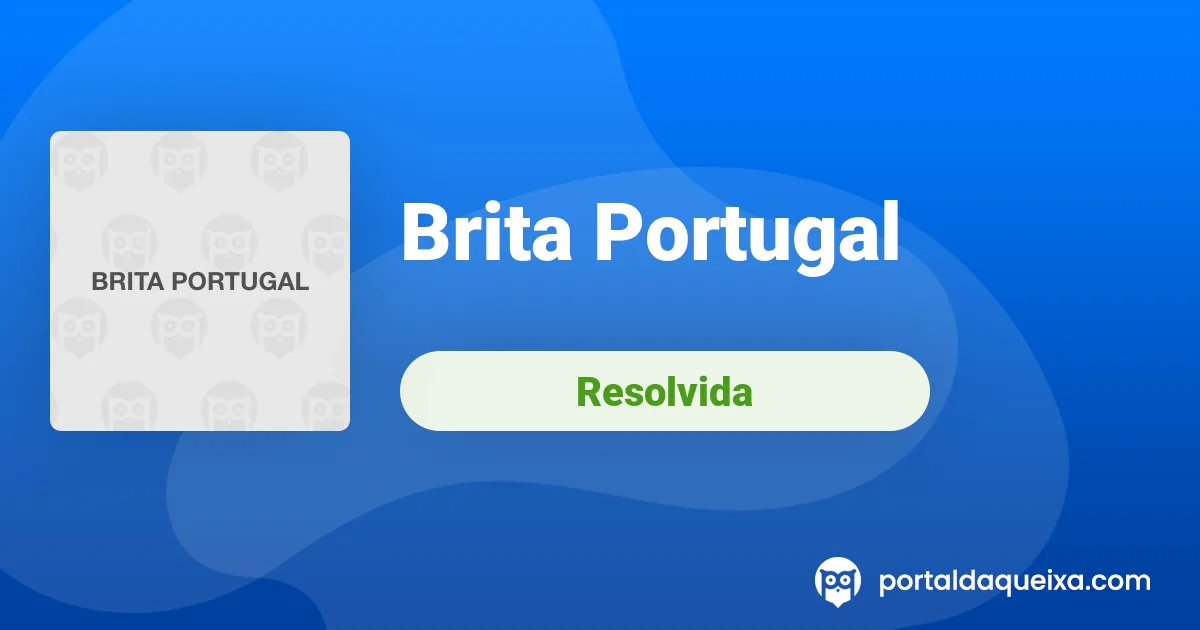 Reclamação Resolvida: Brita Portugal - Problema no atendimento ao ...