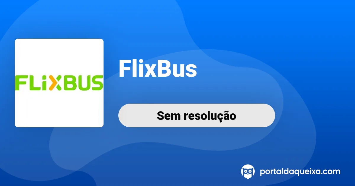 Reclamação: FlixBus - Troca voucher por dinheiro