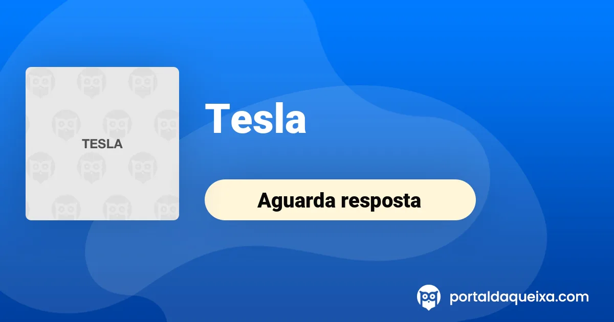 Reclamação: Tesla - Pedido de devolução da reserva – compra não ...